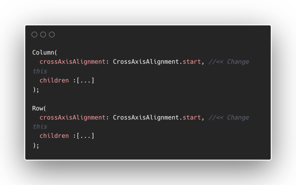 Axis alignment of Columns and Rows in Flutter